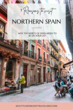9 Great Reasons To Visit The North Of Spain