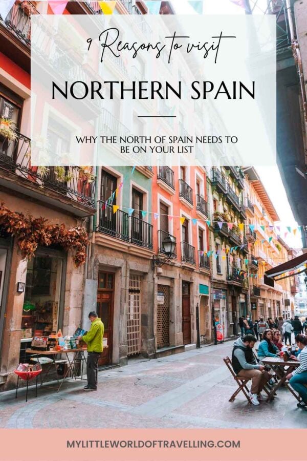 9 Great Reasons To Visit The North Of Spain