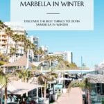11 Best Things To Do In Marbella In Winter By A Local