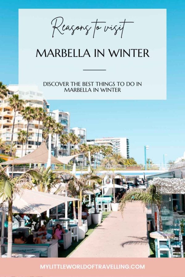 11 Best Things To Do In Marbella In Winter By A Local