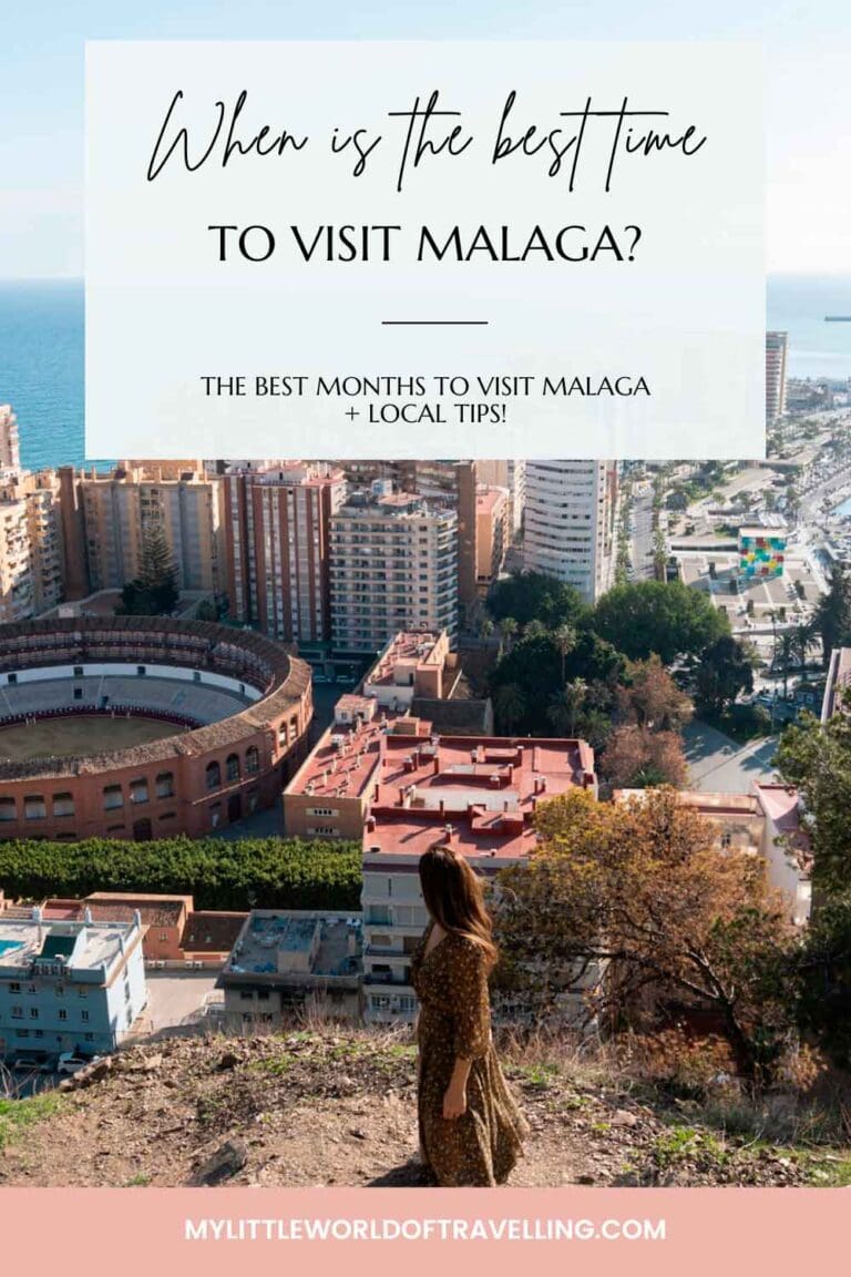 The Best Time To Visit Malaga (Tips From A Local)