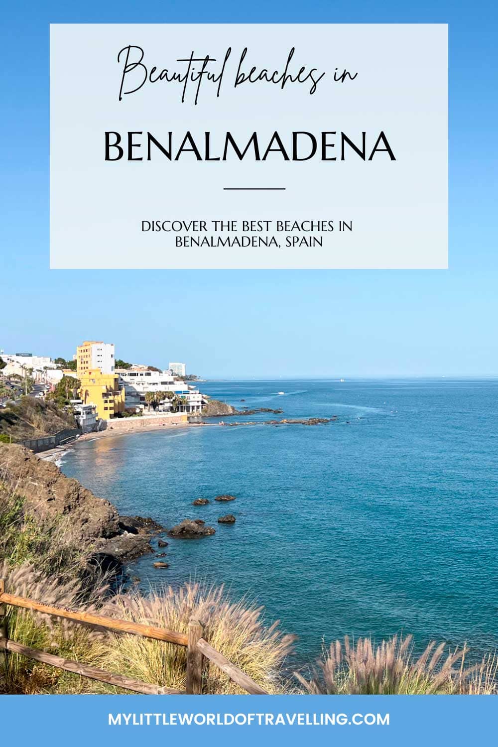8 Best Beaches In Benalmadena (A Local's Favourites!)