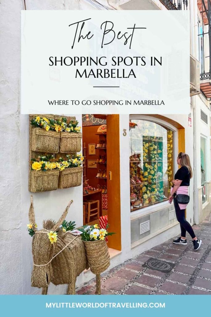 The Ultimate Guide To Shopping In Marbella By A Local