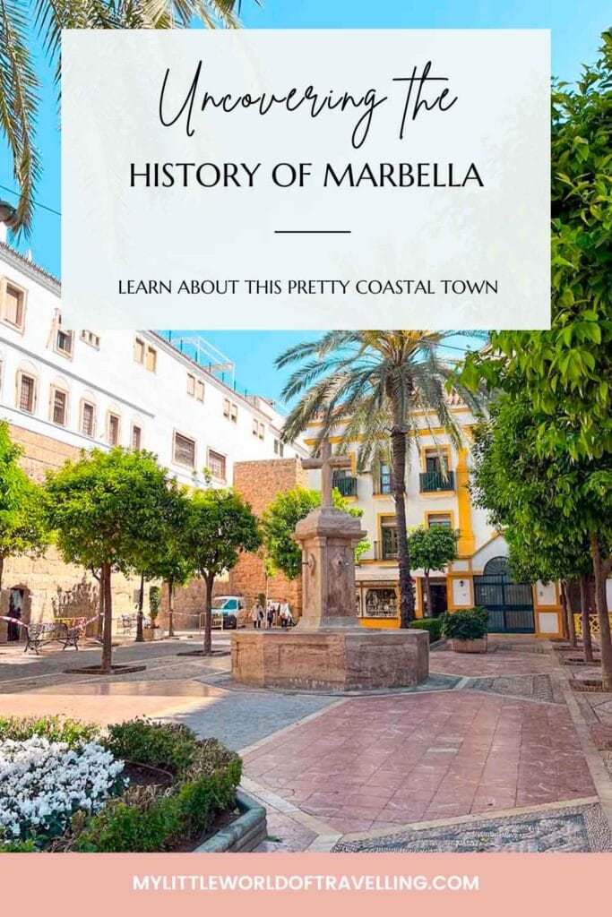 The History Of Marbella: A Journey Through Time
